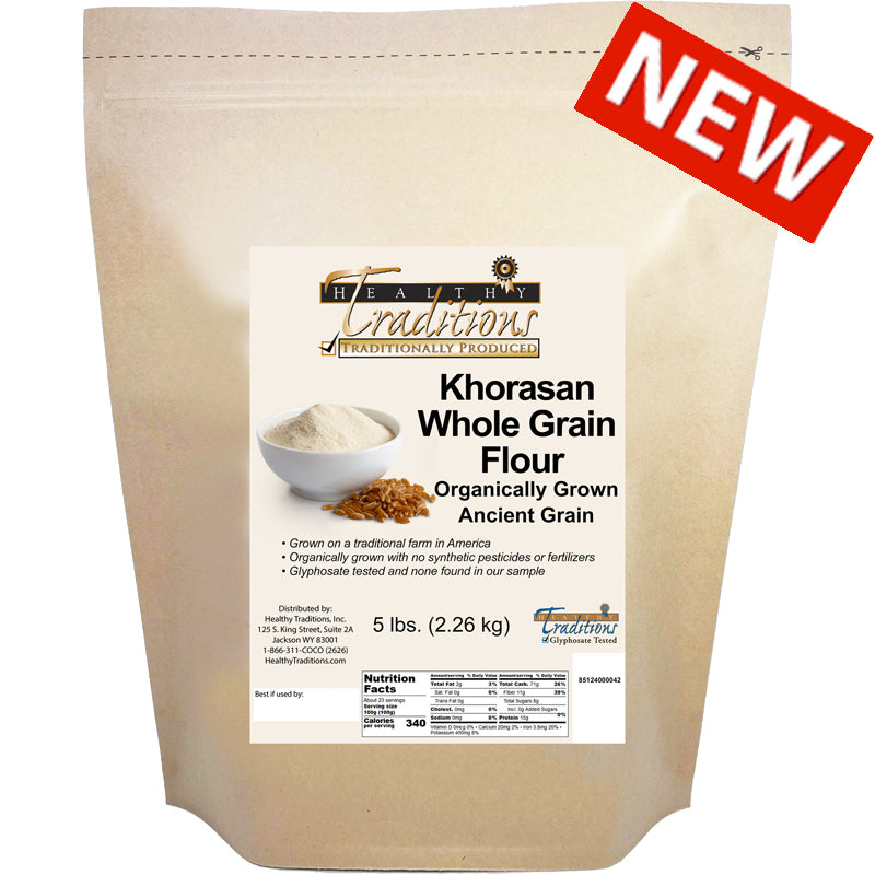 Khorasan Whole Grain Flour - 5 lb. Bag – Healthy Traditions